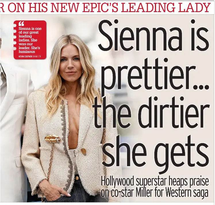 Sienna is prettier... the dirtier she gets - PressReader