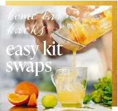 home hacks bar easy kit swaps - PressReader