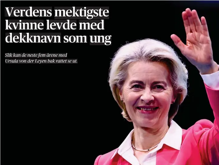 Verdens mektigste kvinne levde med dekknavn som ung - PressReader