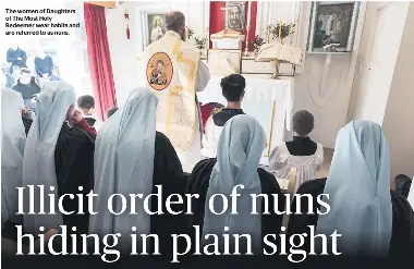 Illicit order of nuns hiding in plain sight - PressReader