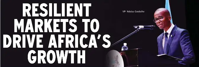 RESILIENT MARKETS TO DRIVE AFRICA’S GROWTH - PressReader