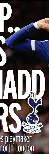 LISTEN UP.. HE LOOKS TAILOR-MADD FOR SPURS - PressReader