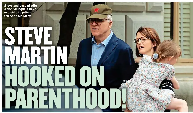 STEVE MARTIN HOOKED ON PARENTHOOD! - PressReader