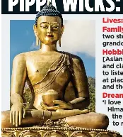 PIPPA WICKS: FAN OF BUDDHISM - PressReader