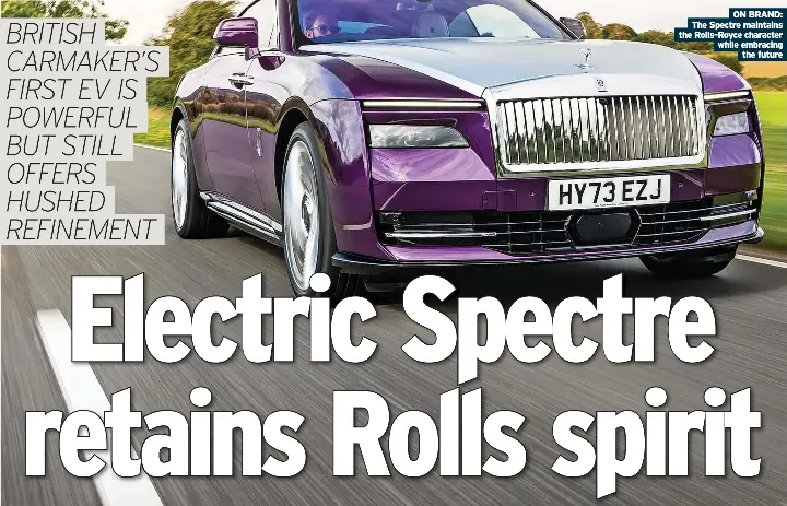 BRITISH CARMAKER’S FIRST EV IS POWERFUL BUT STILL OFFERS HUSHED REFINEMENT Electric Spectre ...