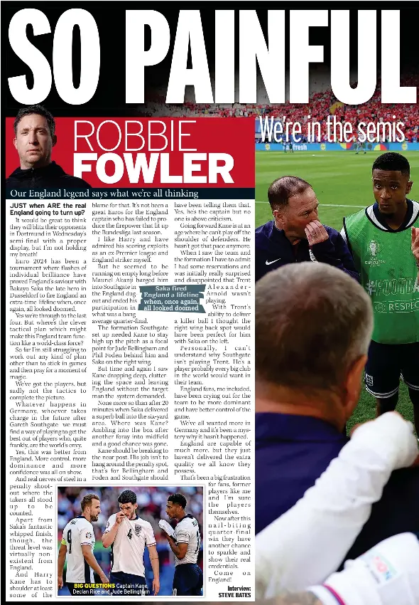 SO PAINFUL ROBBIE We’re in the semis FOWLER TO WATCH - PressReader