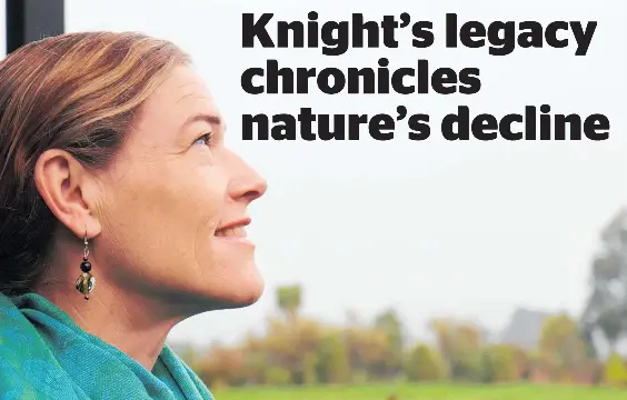 Knight’s legacy chronicles nature’s decline - PressReader