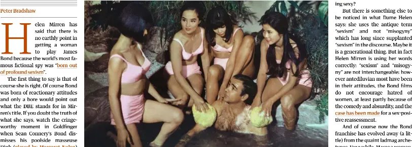 Yes, Helen Mirren, James Bond is profoundly sexist. But more than a telling off, he needs a face ...