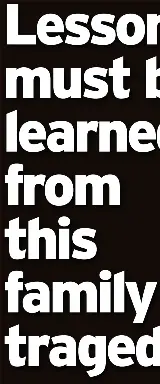 Lessons must be learned from this family tragedy - PressReader