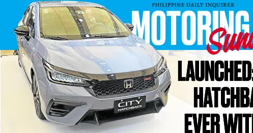 LAUNCHED: 2024 HONDA CITY HATCHBACK SAFER THAN EVER WITH HONDA SENSING - PressReader