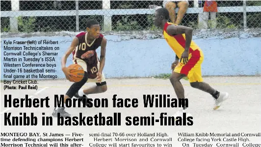Herbert Morrison face William Knibb in basketball semi-finals - PressReader