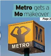 Metro gets a Mo makeover - PressReader