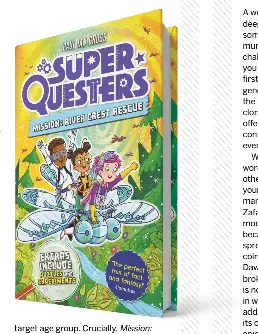 SUPERQUEST­ERS MISSION: RIVER CREST RESCUE - PressReader