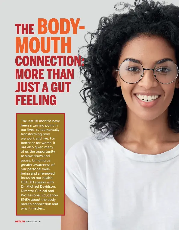 BODYTHE MOUTH CONNECTION: MORE THAN JUST A GUT FEELING ORAL HEALTH IS ...