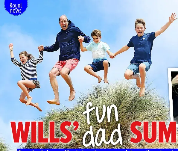 WILLS’ fun dad SUMMER! - PressReader