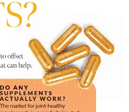 DO ANY SUPPLEMENT­S ACTUALLY WORK? - PressReader