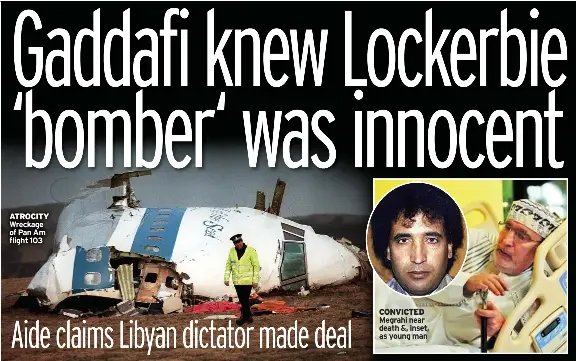 Gaddafi knew Lockerbie ‘bomber‘ was innocent - PressReader