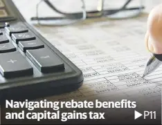 Navigating rebate benefits and capital gains tax - PressReader