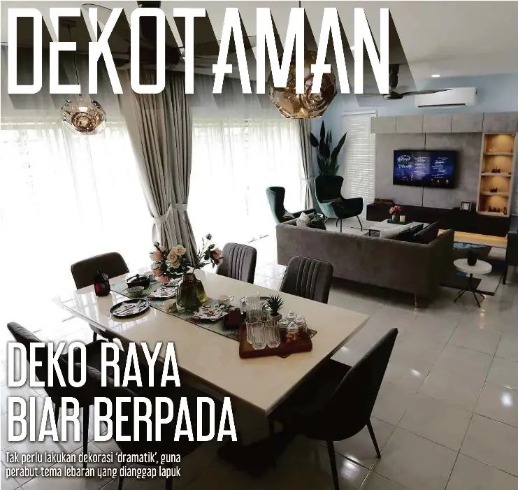 DEKO RAYA BIAR BERPADA - PressReader