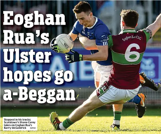 Eoghan Rua’s Ulster hopes go a-Beggan - PressReader