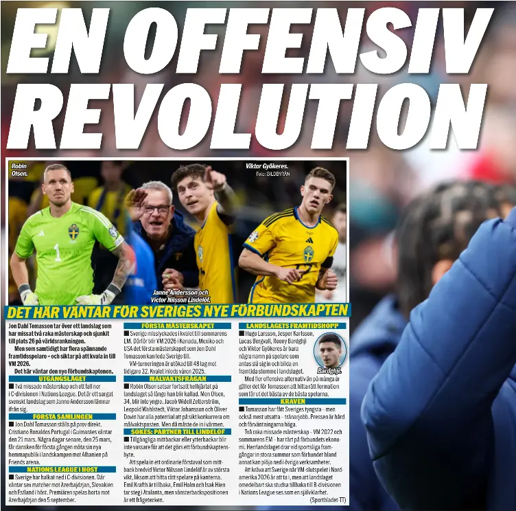 DET HÄR VÄNTAR FÖR SVERIGES NYE FÖRBUNDSKA­PTEN EN OFFENSIV REVOLUTION - PressReader