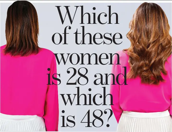 Which of these women is 28 and which is 48? - PressReader