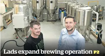 Lads expand brewing operation - PressReader