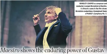 Maestro shows the enduring power of Gustav Mahler through Leonard Bernstein’s passion - PressReader