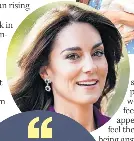 Kate is a royal but she’s also human, give her time and space to get better - PressReader