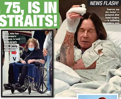 OZZY, 75, IS IN DIRE STRAITS! - PressReader
