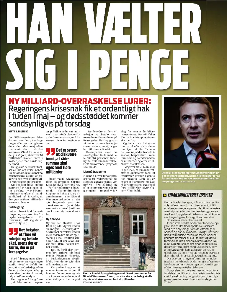 HAN VÆLTER SIG I PENGE - PressReader