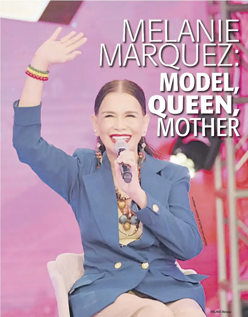 MELANIE MARQUEZ: MODEL, QUEEN, MOTHER - PressReader