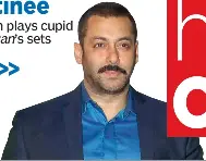 Salman plays cupid on Sultan’s sets - PressReader