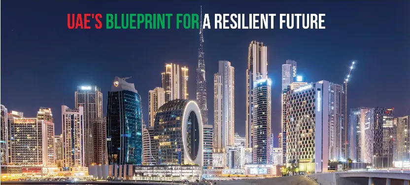 UAE'S BLUEPRINT FOR A RESILIENT FUTURE - PressReader