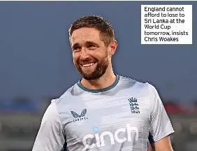 Woakes: We have to beat Sri Lankans - PressReader