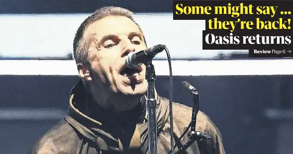 Some might say ... they’re back! Oasis returns - PressReader
