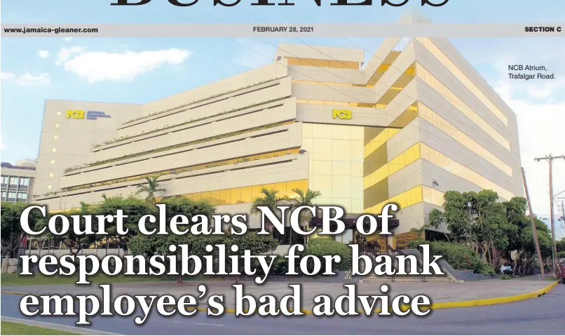 Court clears NCB of responsibi­lity for bank employee’s bad advice ...
