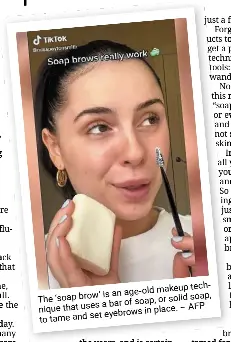 The “soap brow” trick - PressReader