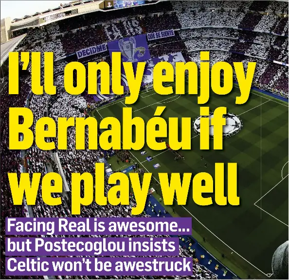I’ll only enjoy Bernabéu if we play well - PressReader