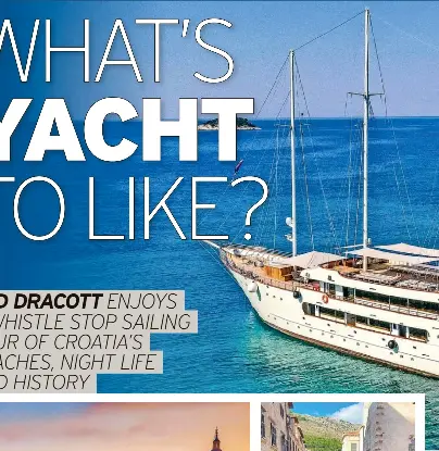 WHAT’S YACHT TO LIKE? - PressReader