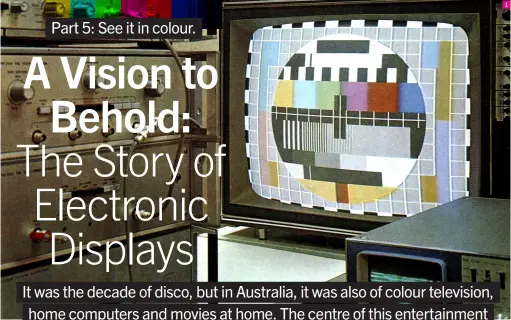 A Vision to Behold: The Story of Electronic Displays - PressReader