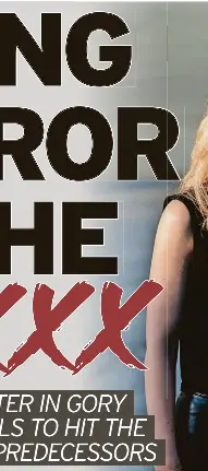 TAKING HORROR TO THE MAXXX - PressReader