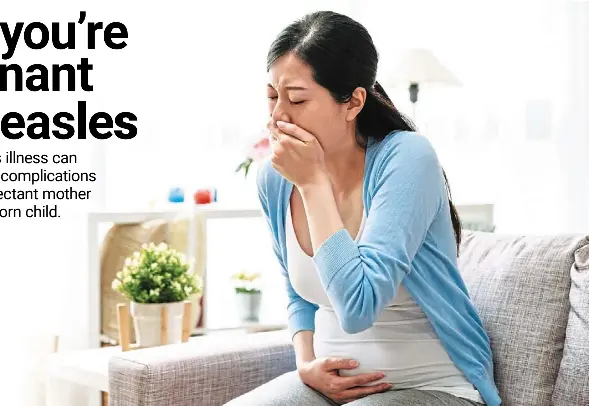 When you’re pregnant with measles - PressReader