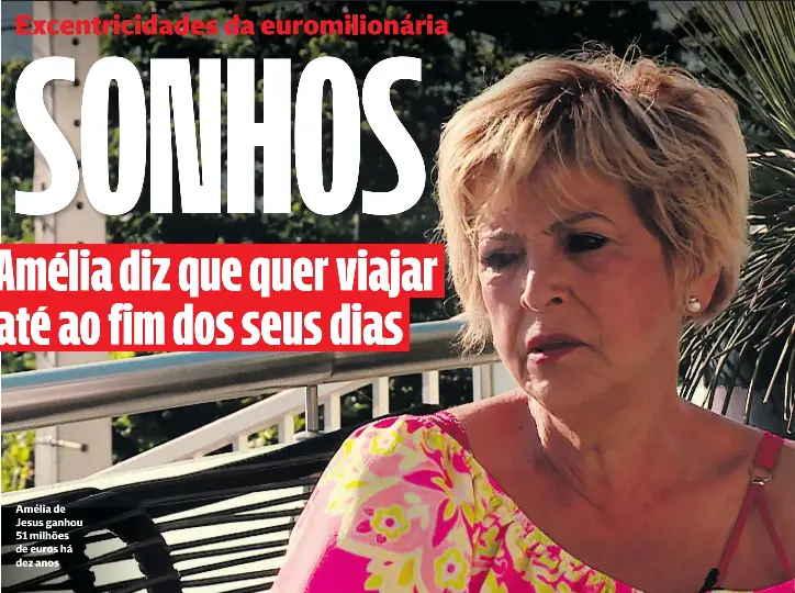 SONHOS Amélia diz que quer viajar até ao fim dos seus dias - PressReader