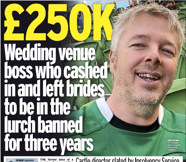 £250K Wedding venue boss who cashed in and left brides to be in the ...