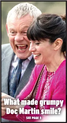 What made grumpy Doc Martin smile? - PressReader
