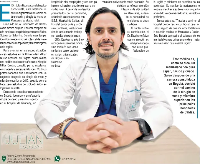 Dr. Julian Escobar, un especialis­ta que le brinda nuevas oportunida ...