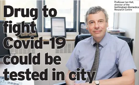 Drug to fight Covid-19 could be tested in city - PressReader