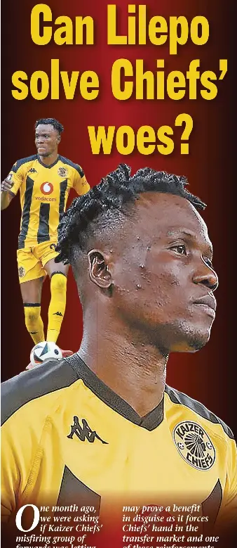 Can Lilepo solve Chiefs’ woes? - PressReader