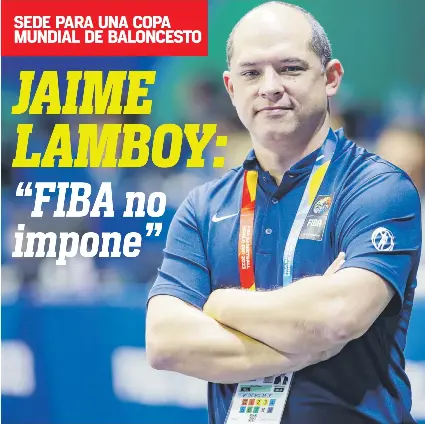 JAIME LAMBOY: “FIBA no impone” - PressReader